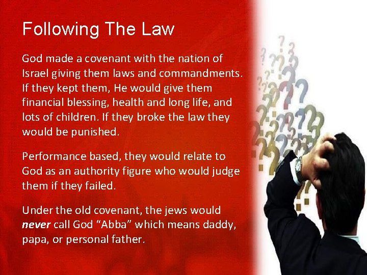 Living the New Covenant Justified by faith Even