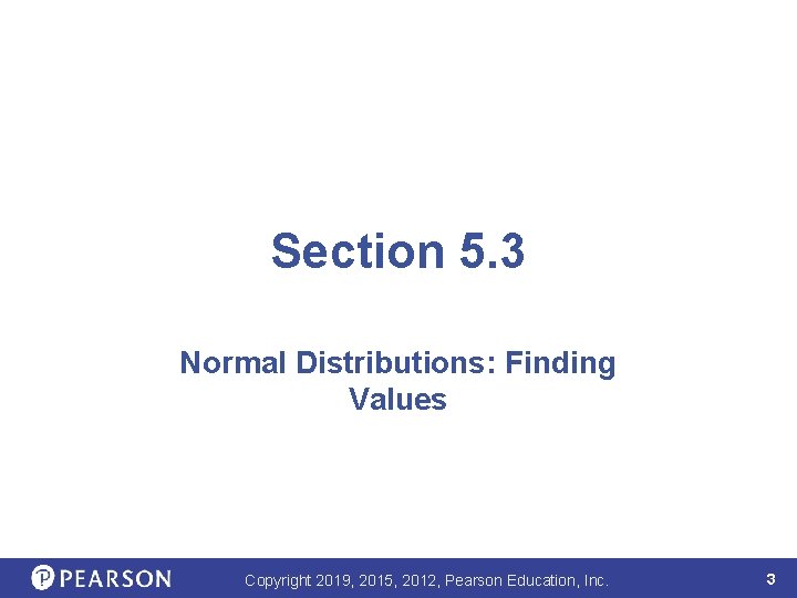 Chapter 5 Normal Probability Distributions Copyright 2019 2015