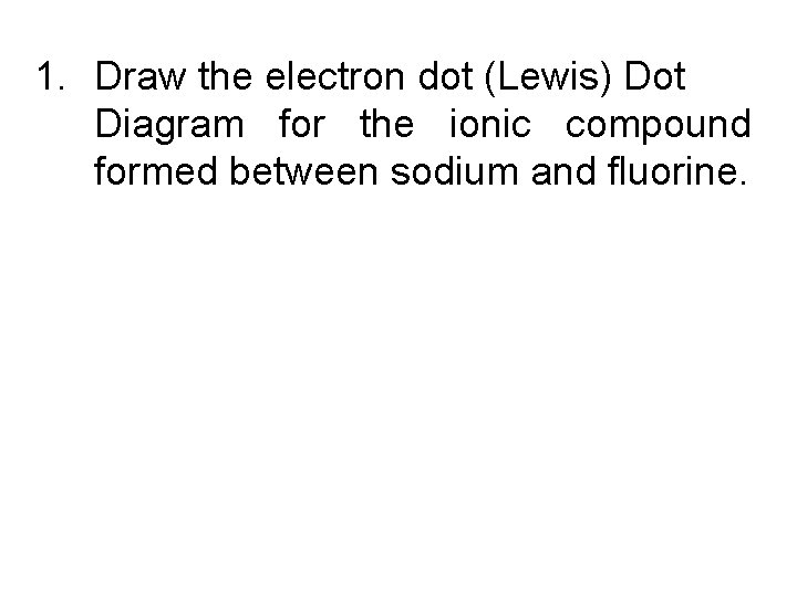 Chapter 07 and 08 Chemical Bonding and Molecular