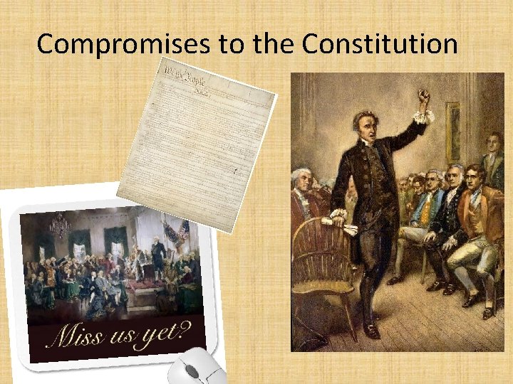 Compromises to the Constitution Articles of Confederation 1