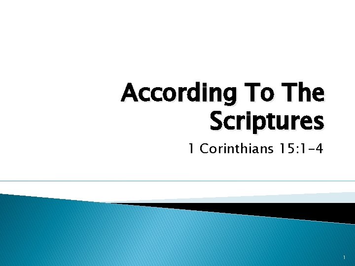 According To The Scriptures 1 Corinthians 15 1
