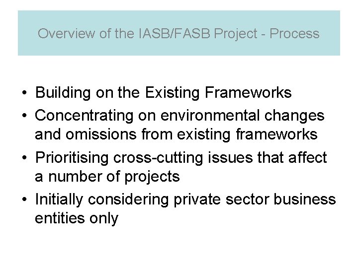 The IASBFASB Conceptual Framework Project A Public Sector