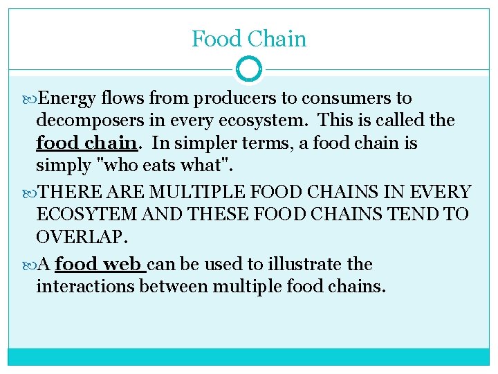 Energy in Ecosystems MS WHITWORTH Energy All organisms