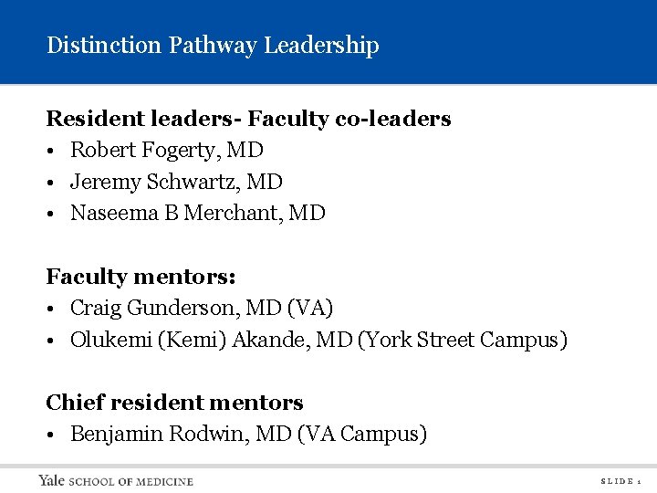 Quality Improvement and Physician Leadership Distinction Pathway Robert
