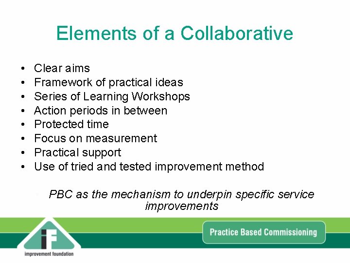 XXX PCT Orientation Visit for the Improvement Foundation