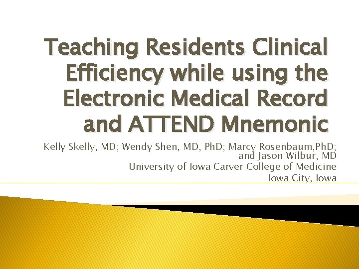Teaching Residents Clinical Efficiency while using the Electronic