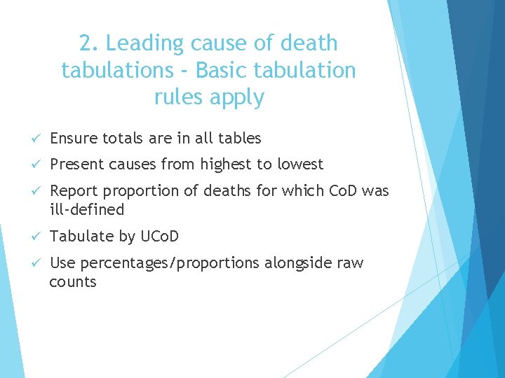 Cause of Death data Basic tabulations leading causes