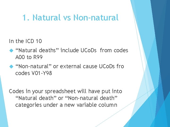 Cause of Death data Basic tabulations leading causes