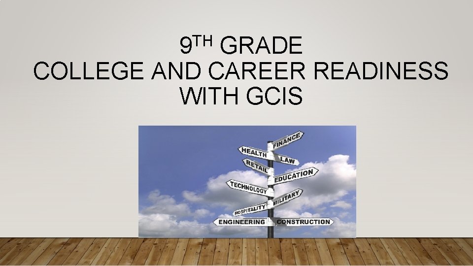 TH 9 GRADE COLLEGE AND CAREER READINESS WITH