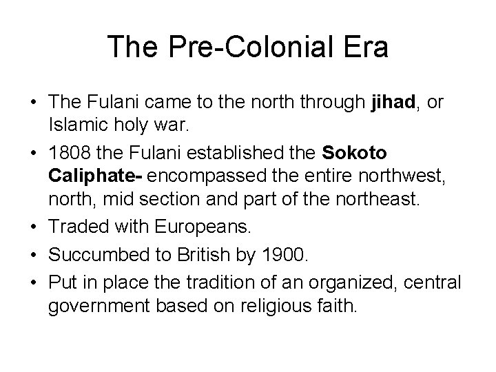 Nigeria Historical Traditions Three Stages 1 Precolonial Era