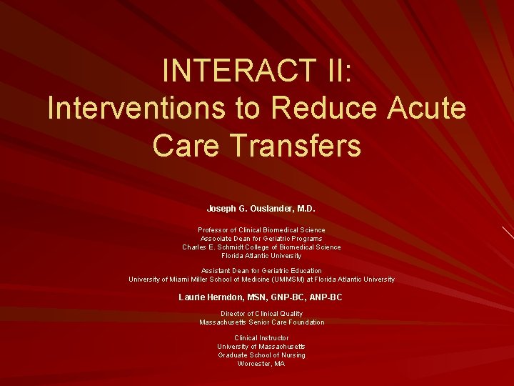 INTERACT II Interventions to Reduce Acute Care Transfers