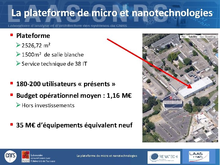 LA PLATEFORME DE MICRO ET NANO TECHNOLOGIES La