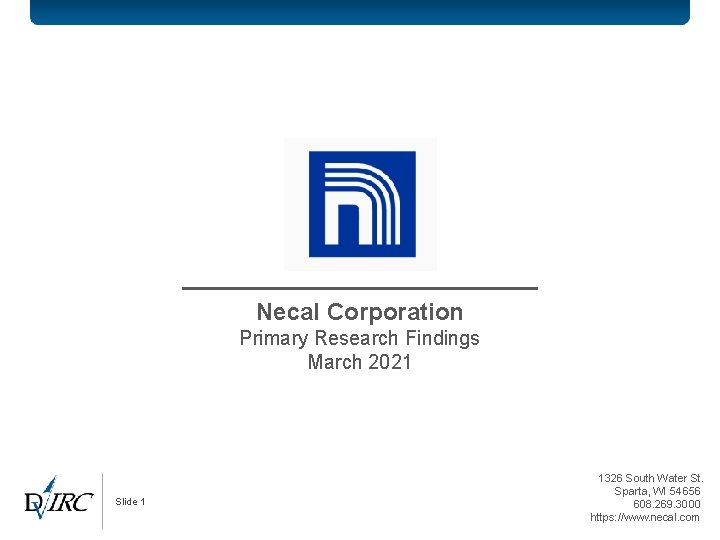 Necal Corporation Primary Research Findings March 2021 Slide