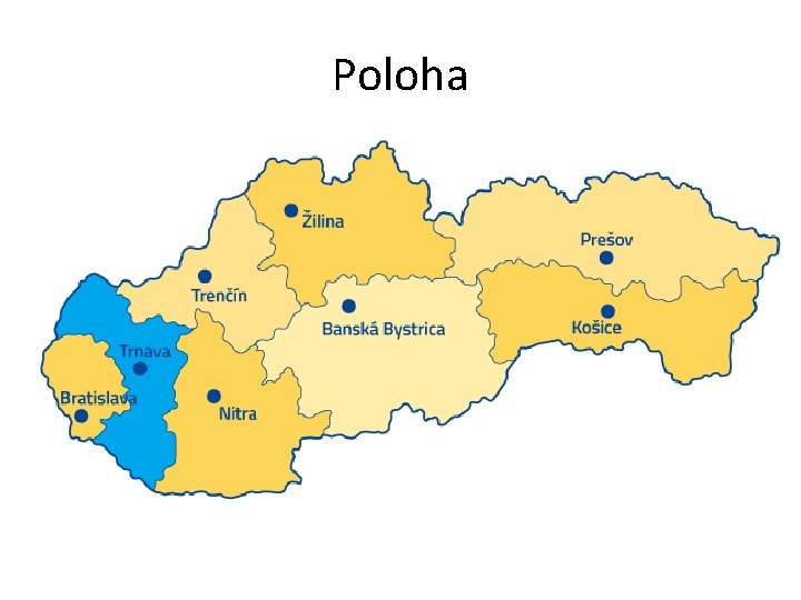 Trnavsk kraj Samuel Bartovi Jakub uplata Poloha Povrch