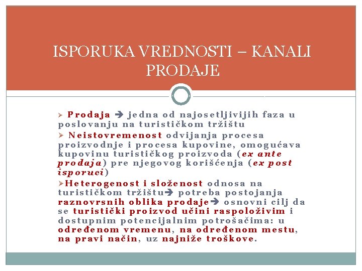 KANALI PRODAJE KAO INSTRUMENT MARKETINGA U TURIZMU I