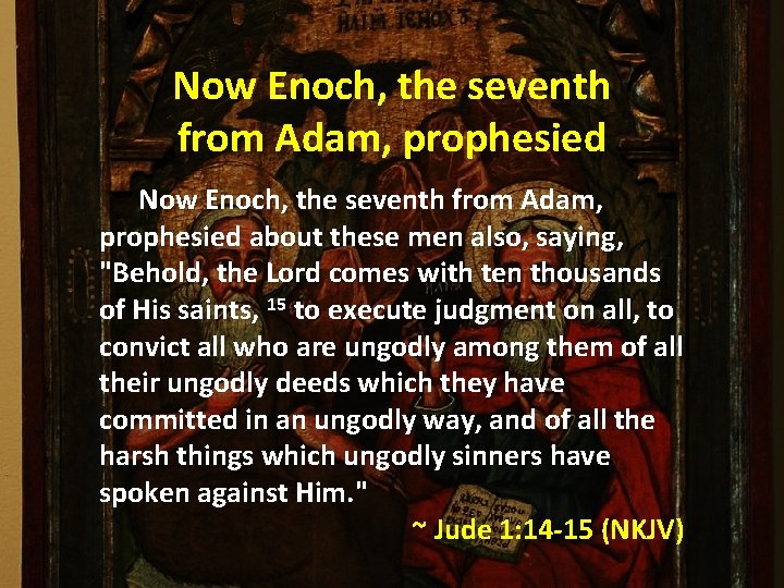 Genesis 5 22 Enoch Walked with God Elijah