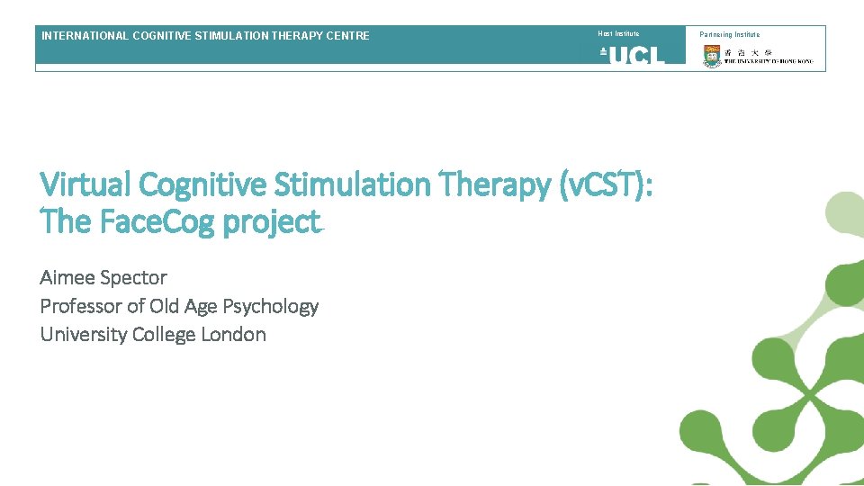 INTERNATIONAL COGNITIVE STIMULATION THERAPY CENTRE Host Institute Virtual