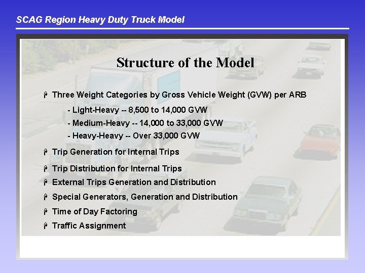 SCAG Region Heavy Duty Truck Model Southern California