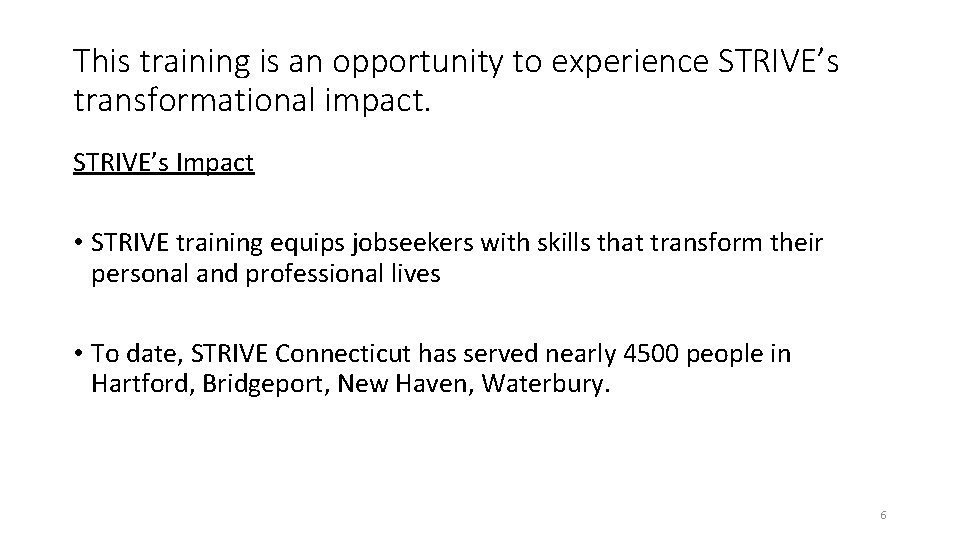 Welcome STRIVE Participants 1 Introduction and STRIVE Overview