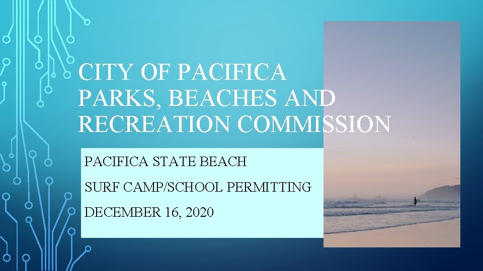 CITY OF PACIFICA PARKS BEACHES AND RECREATION COMMISSION