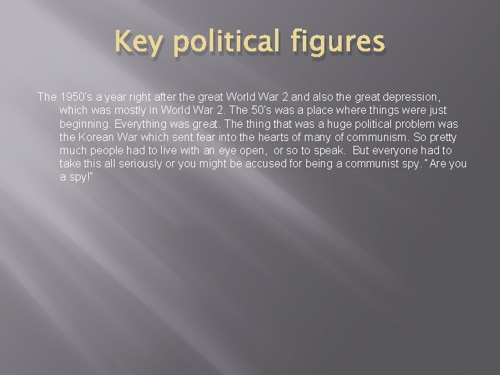 THE 1950S By Angelo Olmos Key political figures