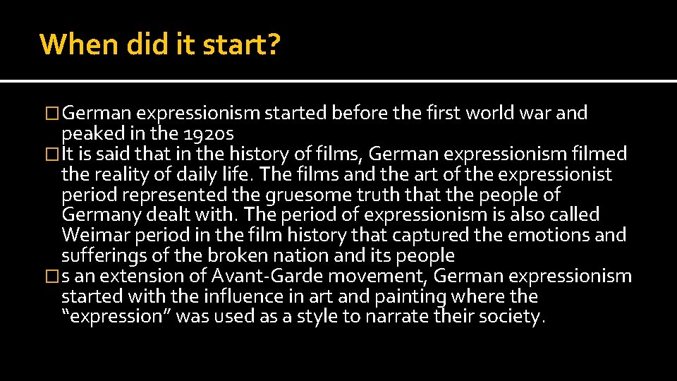 German Expressionism cinema German expressionism was an early