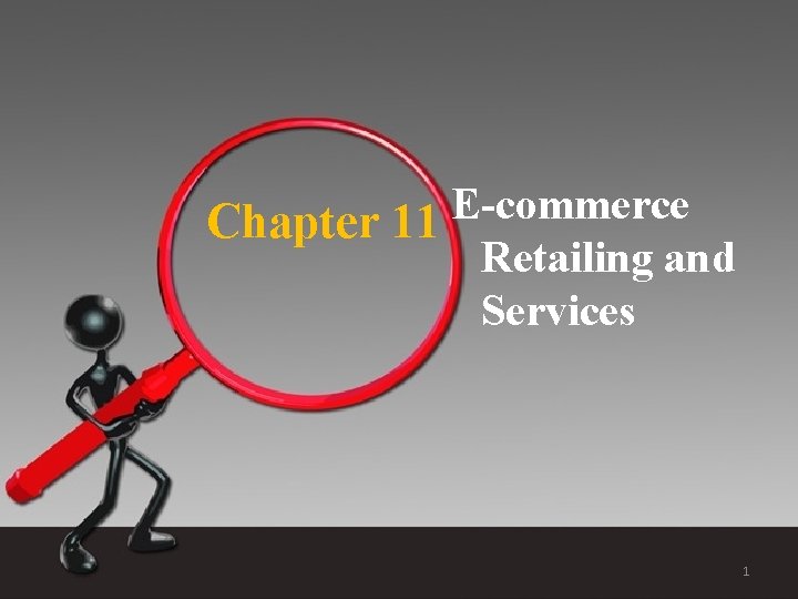 Ecommerce Chapter 11 Retailing and Services 1 Major