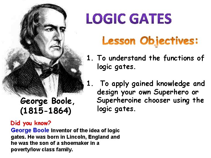 1 To understand the functions of logic gates