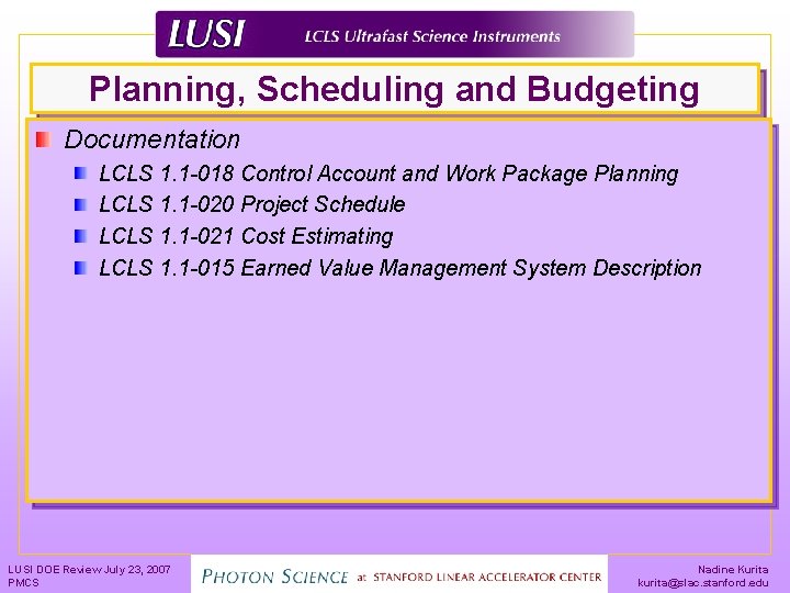 Project Management Cost and Schedule Nadine Kurita ANSIEIA748