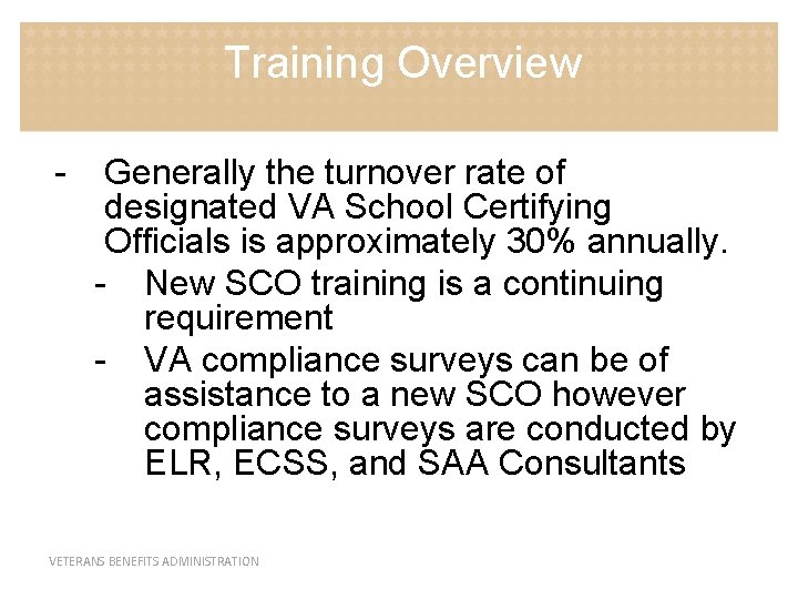 Compliance Surveys for OJT Apprenticeship VETERANS BENEFITS ADMINISTRATION