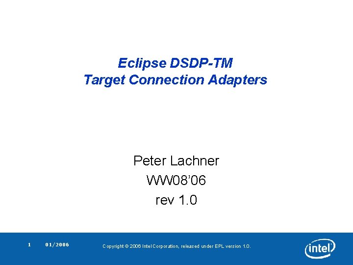 Eclipse DSDPTM Target Connection Adapters Peter Lachner WW