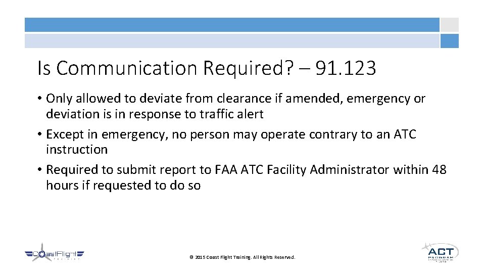 ATC Uncontrolled Communication Effective Communication A message ...