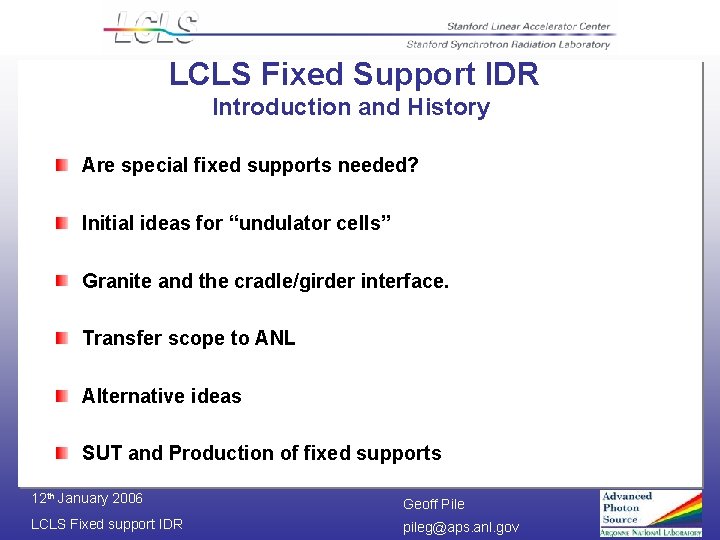 LCLS Fixed Support IDR Introduction and History Are