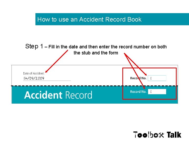 How to use the Seton Accident Record Book