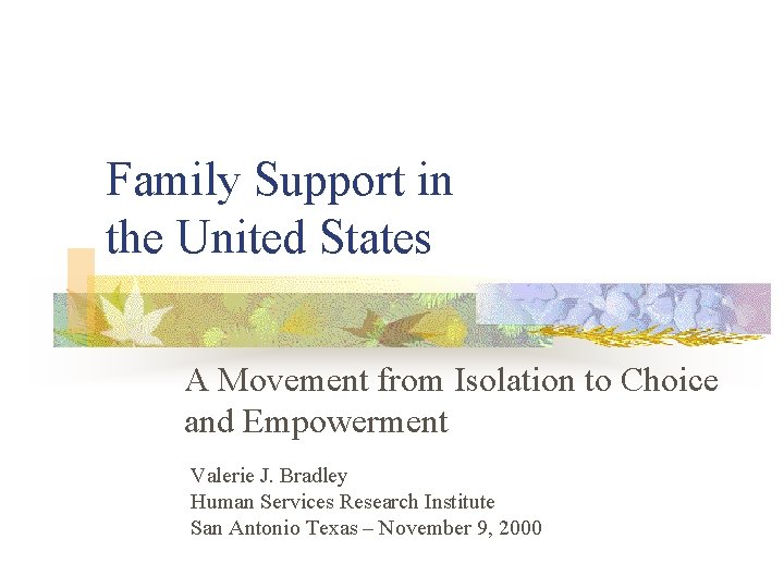 Family Support in the United States A Movement