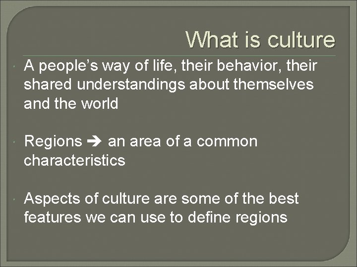 What is culture A peoples way of life