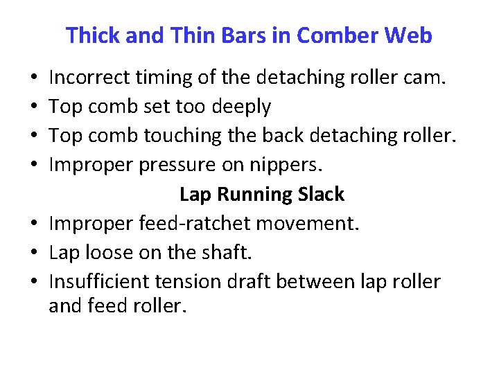 Process Control in Combing In combers the important