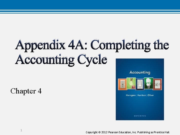 Appendix 4 A Completing the Accounting Cycle Chapter