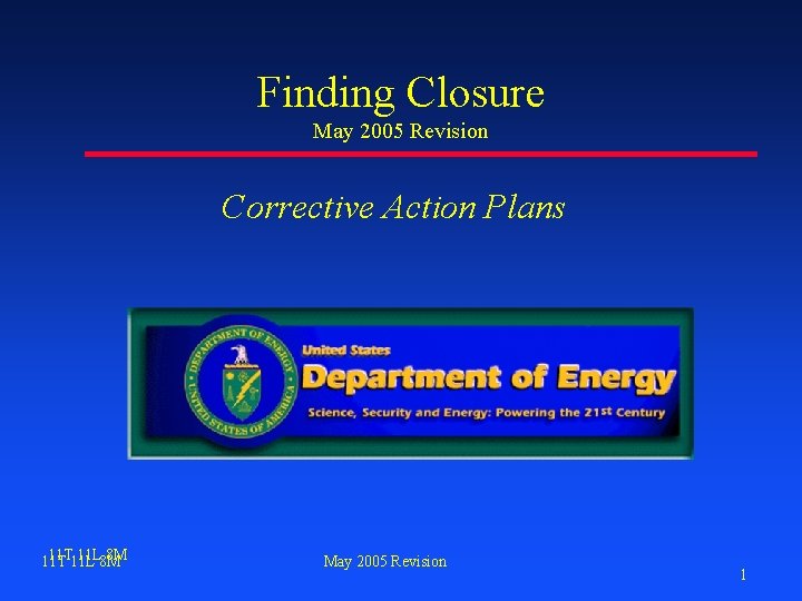 Finding Closure May 2005 Revision Corrective Action Plans