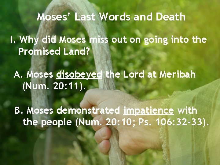 Moses Last Words and Death I Why did
