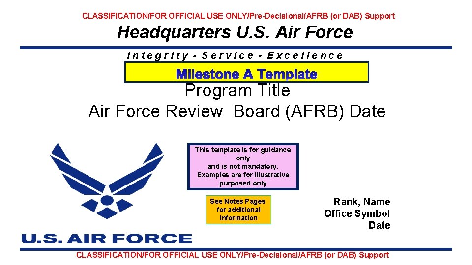 CLASSIFICATIONFOR OFFICIAL USE ONLYPreDecisionalAFRB or DAB Support ...