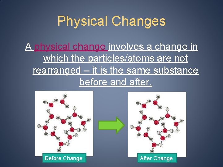 Chemical and Physical Properties and Changes Physical Properties