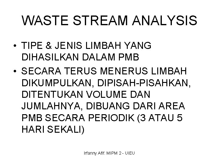 Modul 14 MANAJEMEN LINGKUNGAN SAMPAH DALAM PMB Oleh