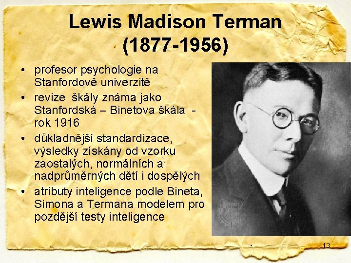 Historie psychodiagnostiky Ph Dr Petr Goldmann Katedra psychologie