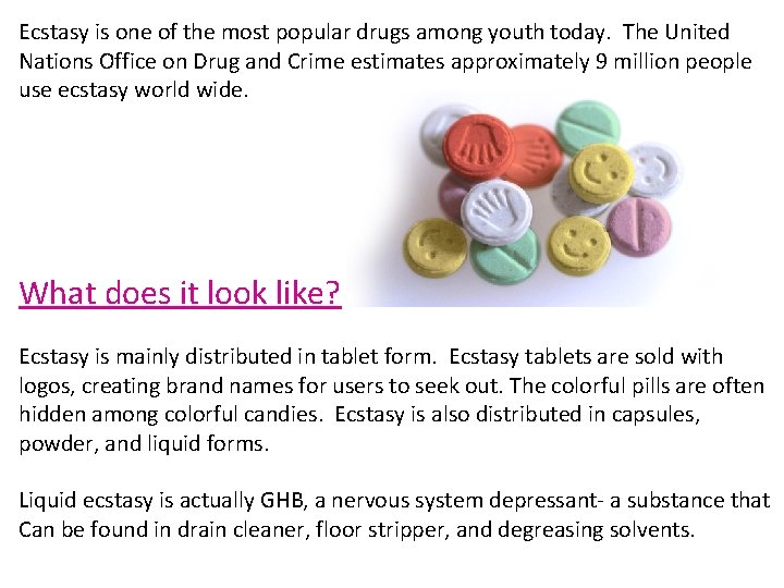Ecstasy MDMA History Ecstasy was originally developed by