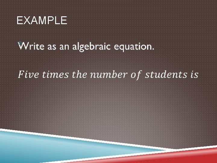 CHAPTER 3 3 1 Writing Expressions and Equations