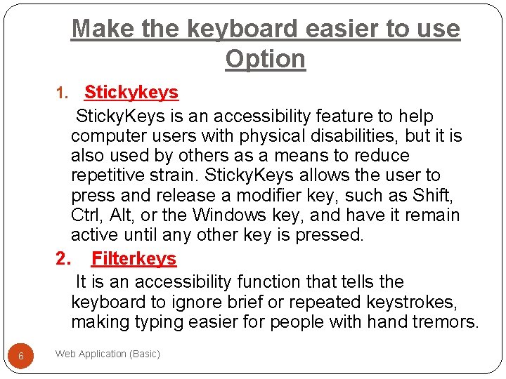 Session1 WORKING WITH ACCESSIBILITY OPTIONS Web Applications Basic