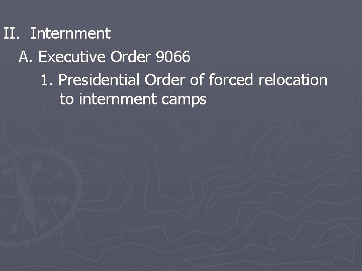 Japanese Internment Japanese Internment I Why did it