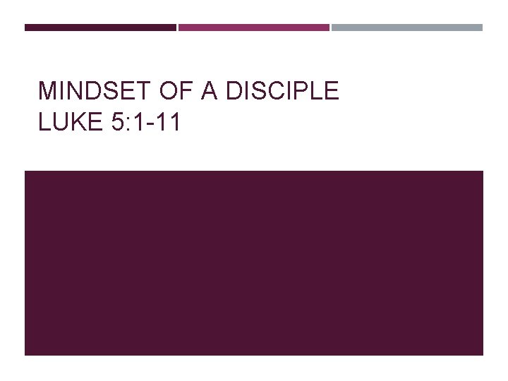 MINDSET OF A DISCIPLE LUKE 5 1 11