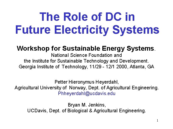 The Role of DC in Future Electricity Systems